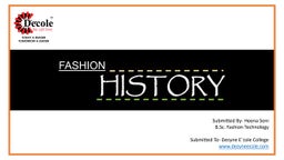 Fashion Lecture History | PPT