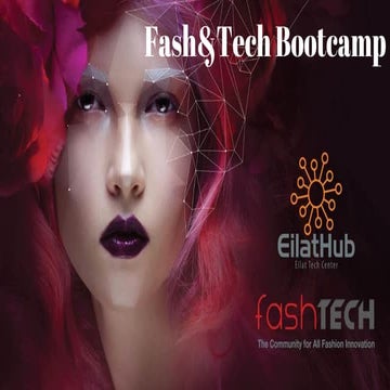 Fash&Tech Bootcamp - 5-day acceleration program for early stage fashion ...