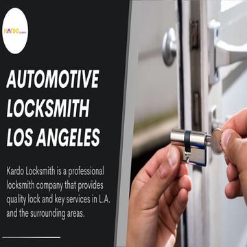 Fast and Reliable Automotive Locksmith Los Angeles Services .pptx