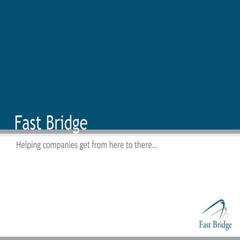 Fast bridge overview start up | PPT