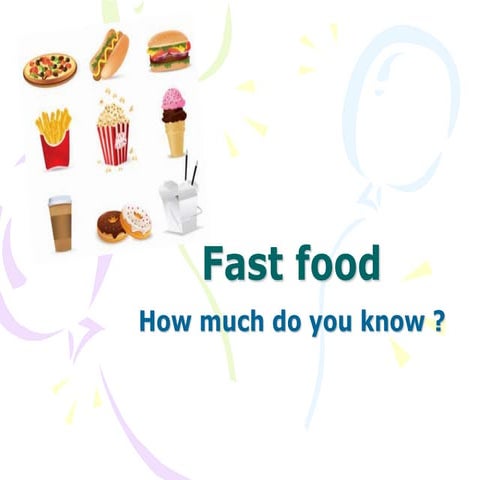 Fast food | PPT | Nutrition | Healthy Living