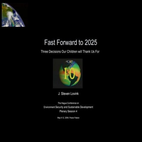 Fast Forward to 2025: Three Decision our Children will Thank Us for | PPT