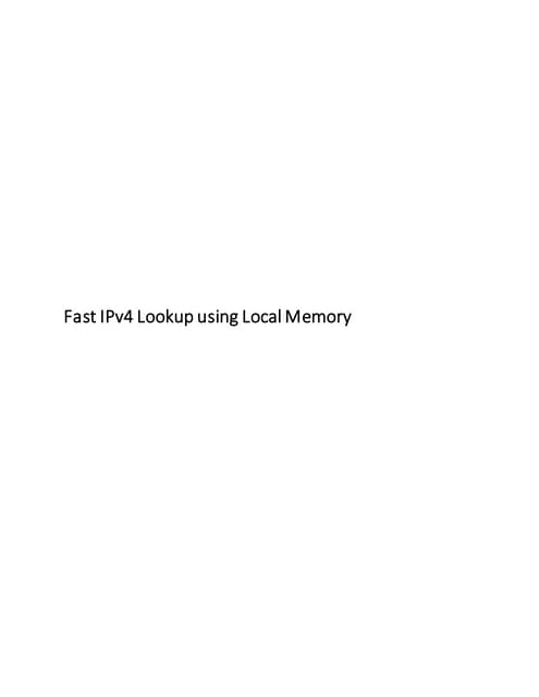 Fast I Pv4 Lookup Using Local Memory Docx Computer Networking