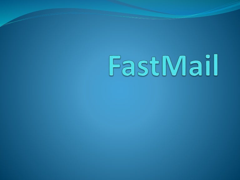 How to use FastMail?