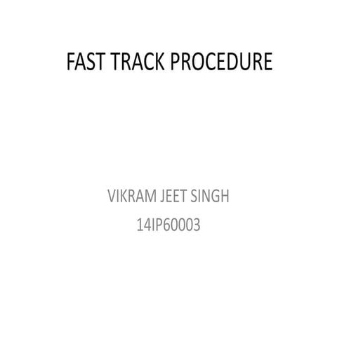 Fast track procedure | PPTX