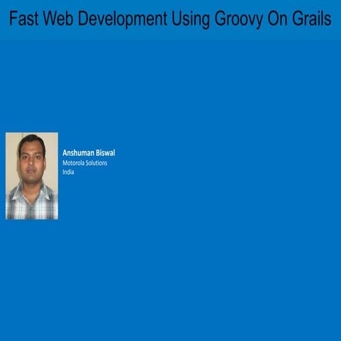 Fast Web Development Using Groovy On Grails Ppt 