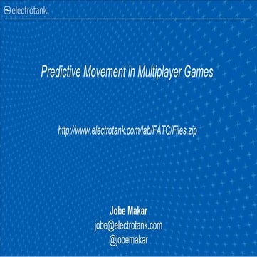 Predictive Movement in Multiplayer Games | PPT