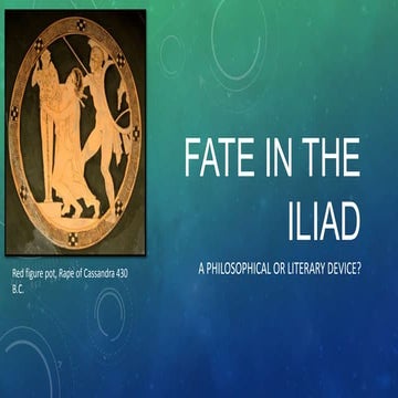 Fate in the iliad | PPTX