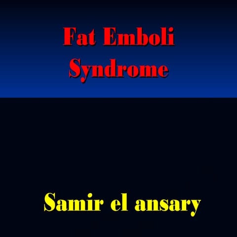 Fat embolism f | PPT