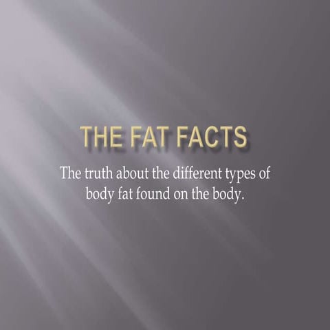 Fat facts | PPT