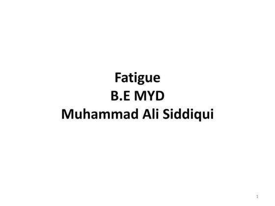 Fatigue of materials | PPTX | Physics | Science