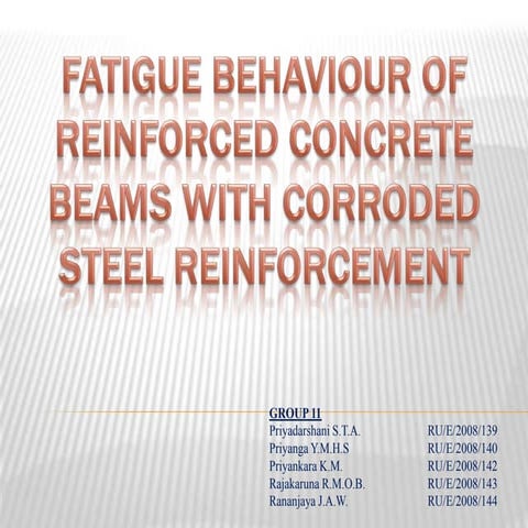 Fatigue behaviour of reinforced concrete beams with corroded | PPTX
