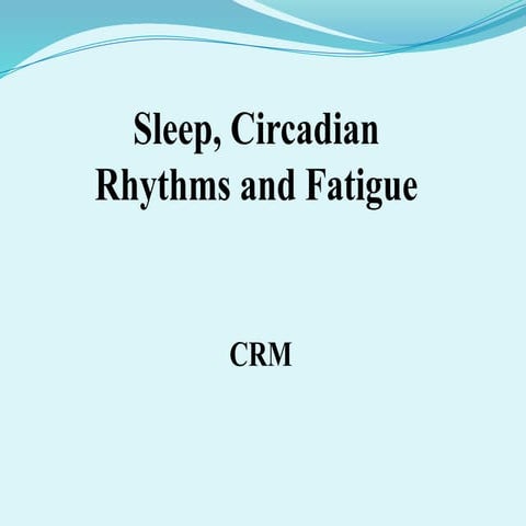 Fatigue Crew Resource Management Aviation.pptx