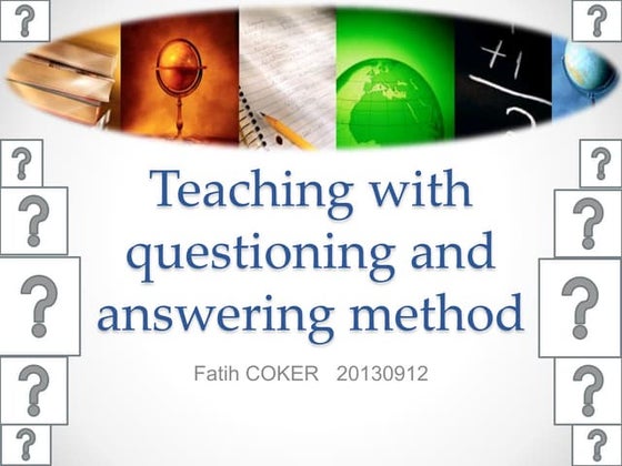 The Art of Questioning | PPTX | Educational Assessment | Education