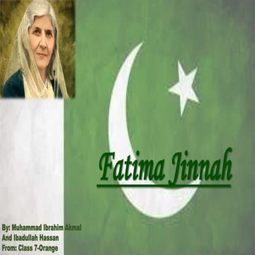 Fatima jinnah (Social Studies / Pakistan Studies) | PPTX | Celebrity ...