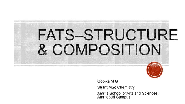Structure and classification of fats& oils | PPTX