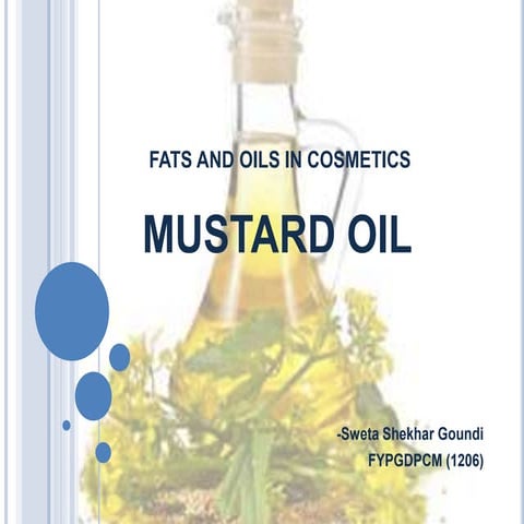 mustard oil in cosmetics | PPT