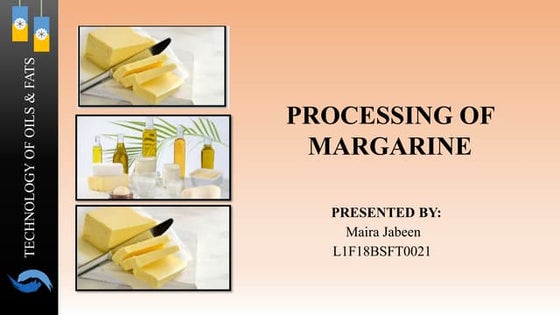 MARGARINE PRODUCTION, PROCESSING AND TECHNOLOGY.pptx
