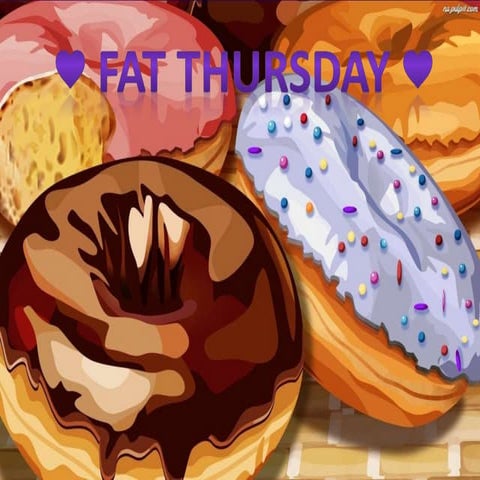Fat thursday ) | PPTX