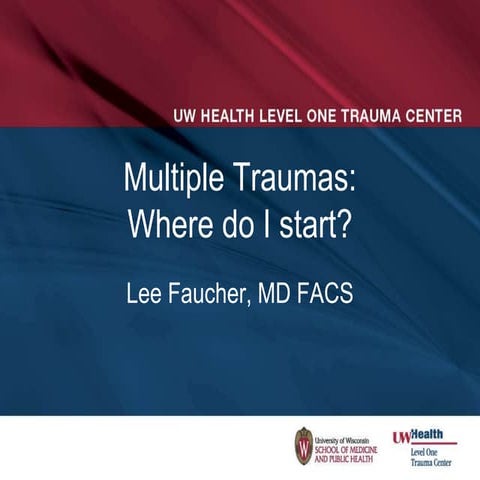 faucher trauma where do I start. In common multiple trauma emergency | PPT
