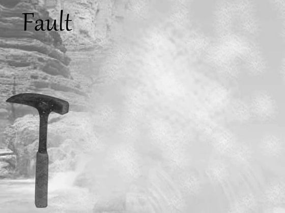 Faults | PPTX | Geology | Science