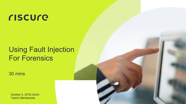 Using Fault Injection Attacks For Digital Forensics Ppt