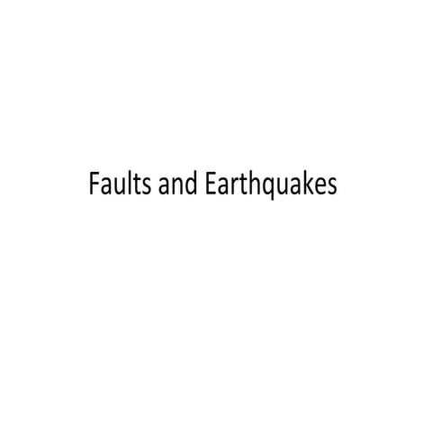 Faults and earthquakes | PPT