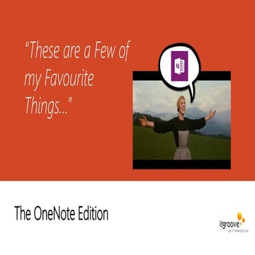"These are a Few of My Favourite Things" - The OneNote Edition | PDF