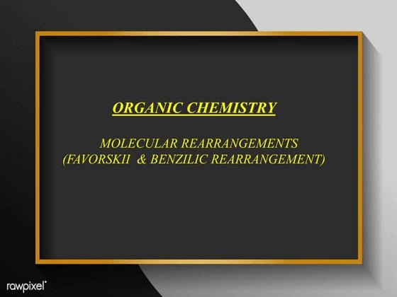Rearrangement reactions - Organic chemistry.pptx