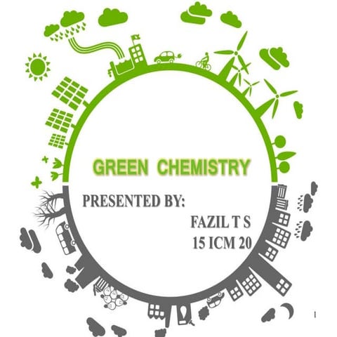 Green chemistry-presentation | PPTX