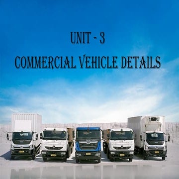 VEHICLE BODY ENGINEERING - UNIT 3 Commercial vehicle details | PPTX