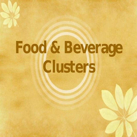 Food & Beverage Cluster | PPT