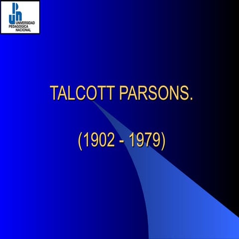 Talcott parsons | PPTX