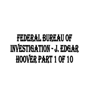 Federal Bureau of Investigation - J. Edgar Hoover Letters Part 1 | PPTX