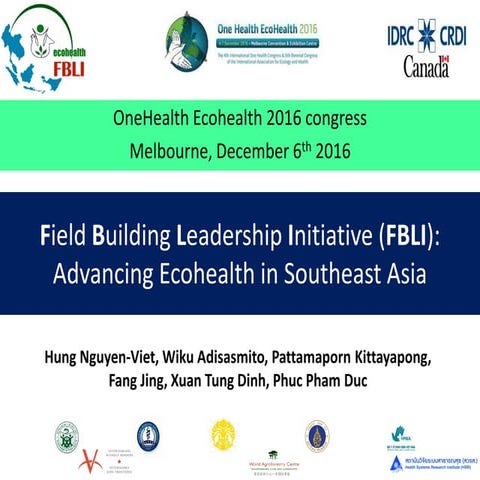 Field Building Leadership Initiative (FBLI): Advancing ecohealth in ...