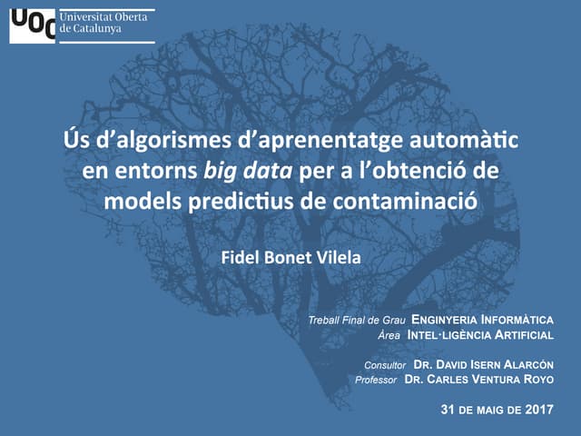 Use Of Machine Learning Algorithms In Big Data Environments For Obtaining Predictive Models Of