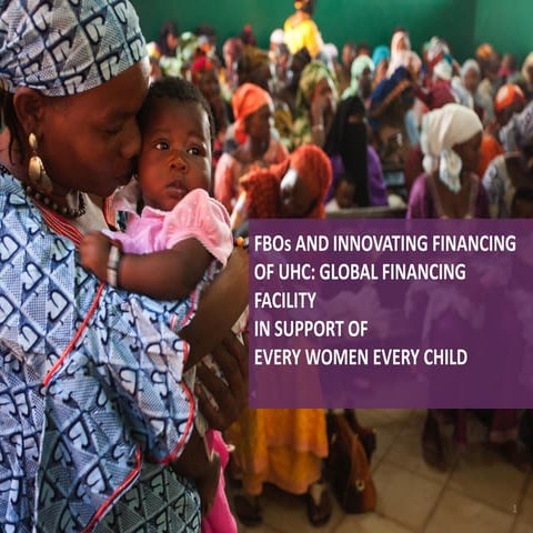 FBOs and innovative financing for uhc by Prof Dr Khama Rogo, IFC | PDF