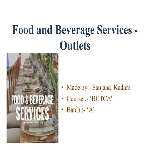 Food and beverages service outlet. | PPTX