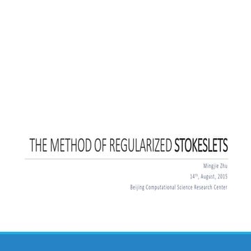 The Method of regularized Stokeslets | PPTX