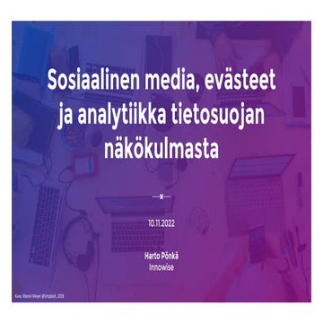 Sosiaalinen media, evästeet ja analytiikka tietosuojan näkökulmasta | PPT