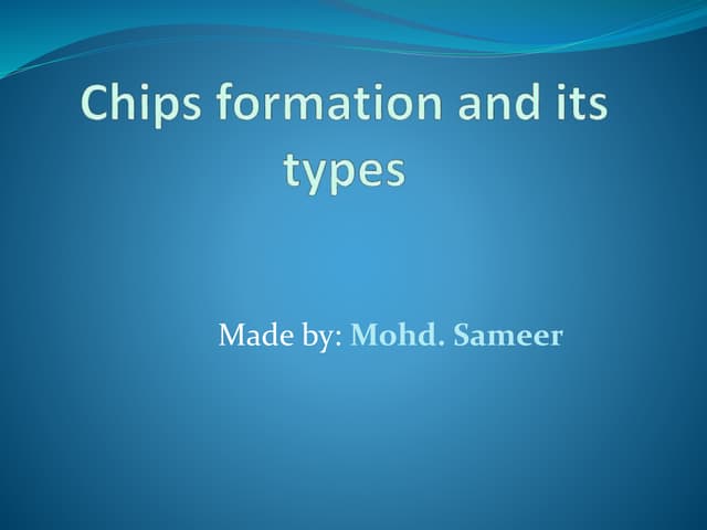 Chip formation and types | PPTX