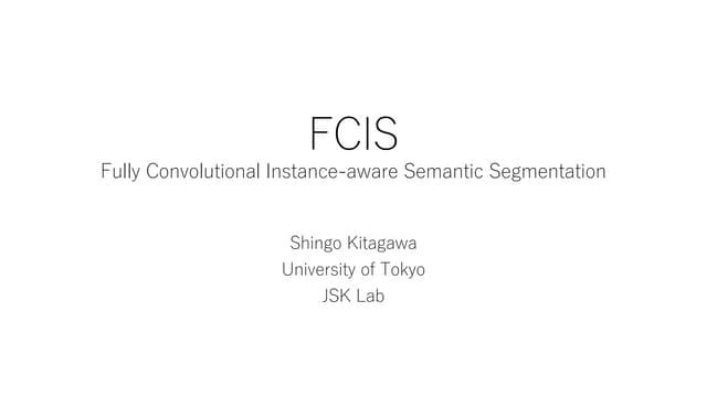 Fcis Fully Instance Aware Semantic Segmentation Ppt