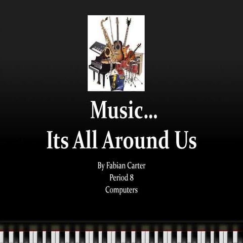 Music Is All Around Us | PPT
