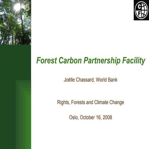 Forest Carbon Partnership Facility and Climate Investment Fund | PPT