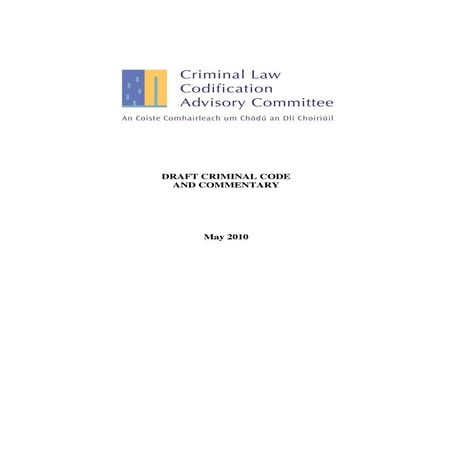 Draft Criminal Code and Commentary - as published Sept 2013 | PDF