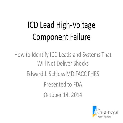 ICD System High Voltage Component Failure (Presented to FDA) | PPTX