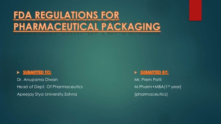 Fda regulations for pharmaceutical packaging