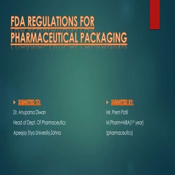 Fda regulations for pharmaceutical packaging | PPTX