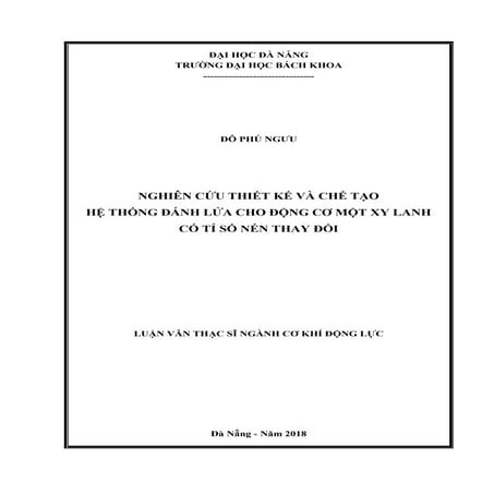 NGHIÊN CỨU THIẾT KẾ VÀ CHẾ TẠO HỆ THỐNG ĐÁNH LỬA CHO ĐỘNG CƠ MỘT XY LANH CÓ TỈ SỐ NÉN THAY ĐỔI ...