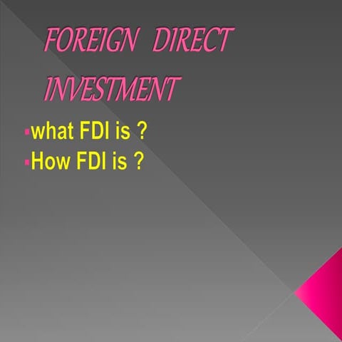 FDI (Foreign Direct Investment) | PPT